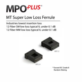 MT Super Low Loss Ferrule » SENKO Advanced Components, Inc.