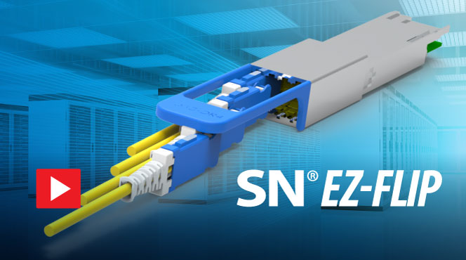 SN EZ-Flip » SENKO Advanced Components, Inc.
